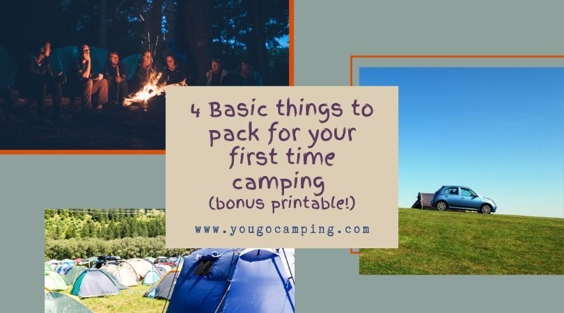 4 Basic things to pack for your first time camping (bonus printable!)